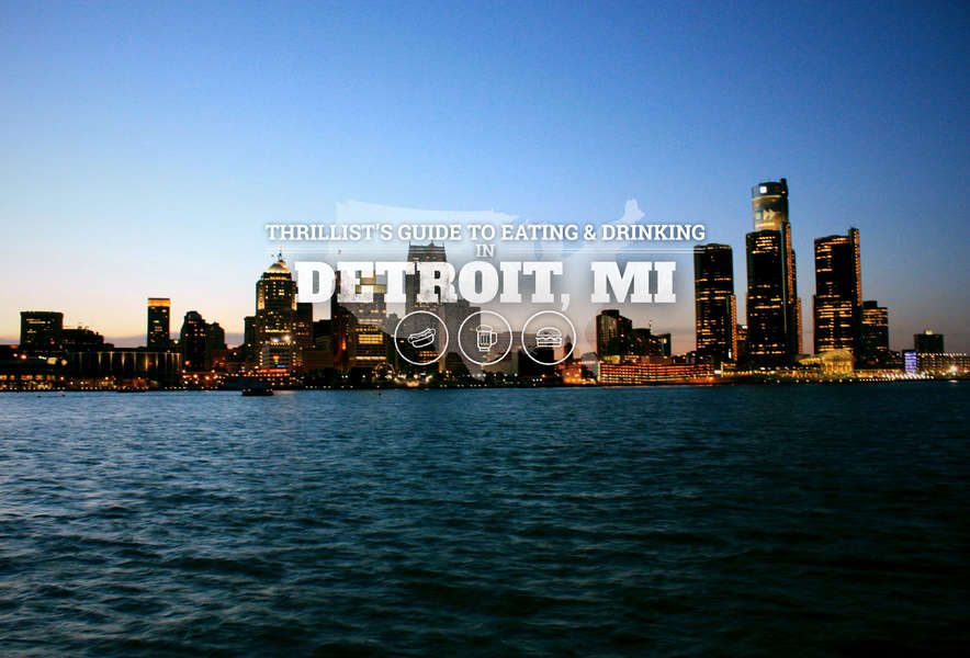 Best Restaurants in Detroit - Best Bars in Detroit - Thrillist