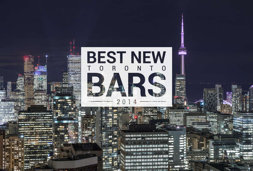 Best New Toronto Bars Of The Year - 2014 Openings - Thrillist