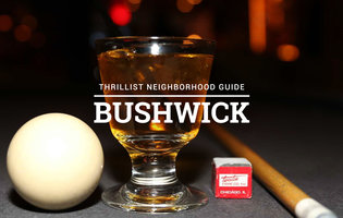 Bushwick Bars - The 12 Best Places to Drink - Thrillist