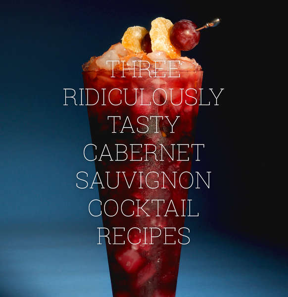 Awesome cabernet sauvignon cocktails - Thrillist