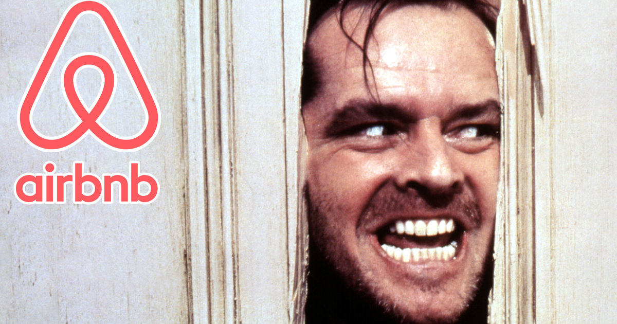 Airbnb Horror Stories - The Worst Airbnb Experiences Ever - Thrillist