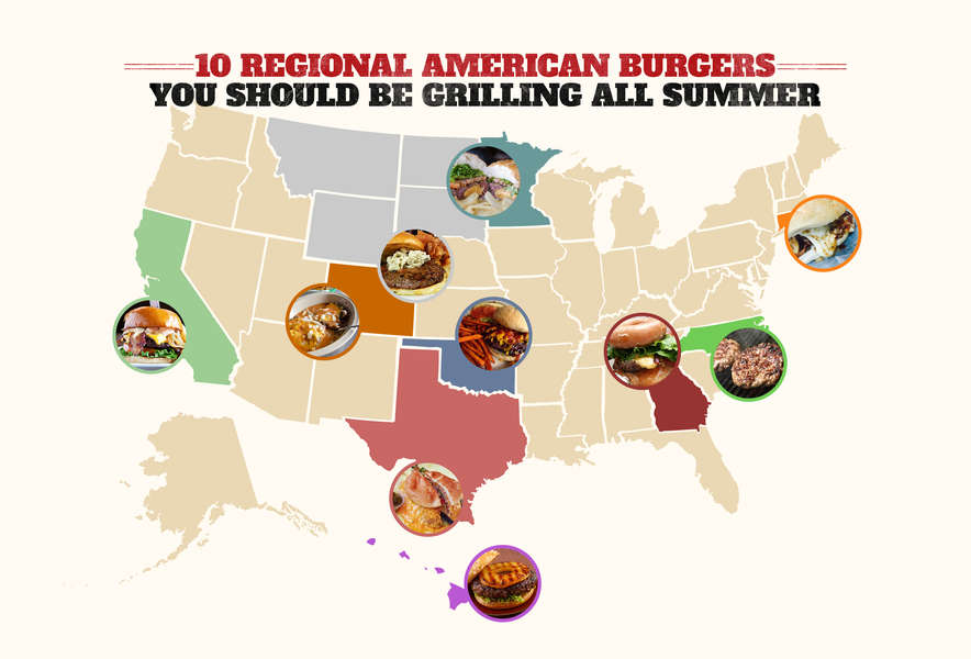 10 Regional American Burgers You Should Be Grilling All Summer - Thrillist
