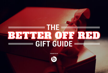 The Better Off Red Gift Guide - Thrillist