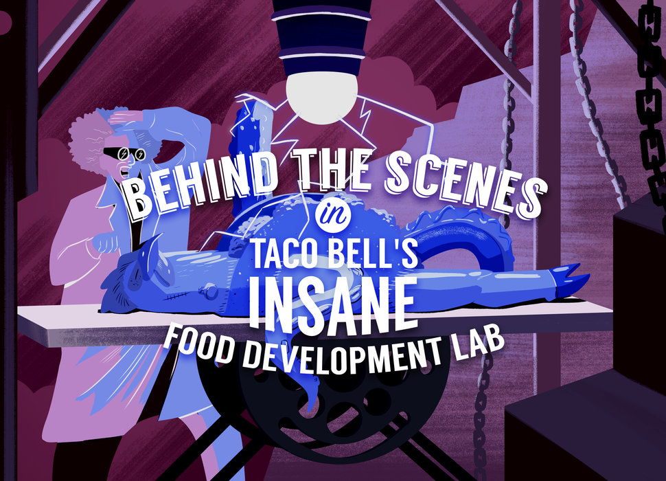 Behind the Scenes at Taco Bell's Insane Food Development Lab - Thrillist