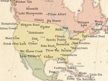 Map Shows Hilariously Rude Place Names All over the World - Thrillist
