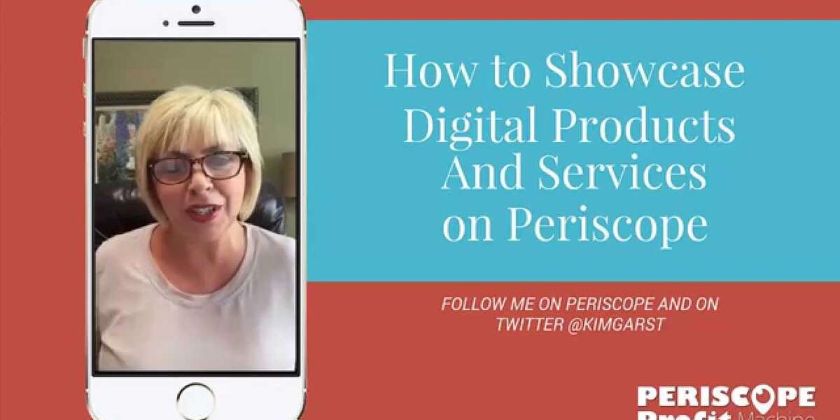 How to Showcase Digital Products and Services on Periscope www ...