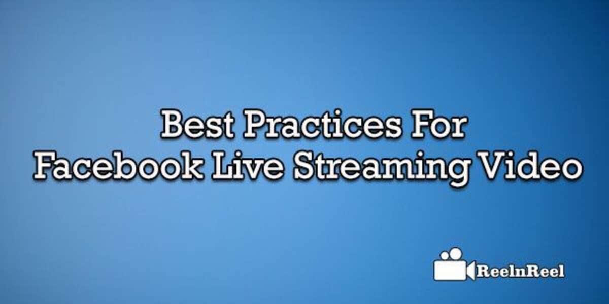 10 Best Practices for #Facebook #Live #Streaming #Video # ...