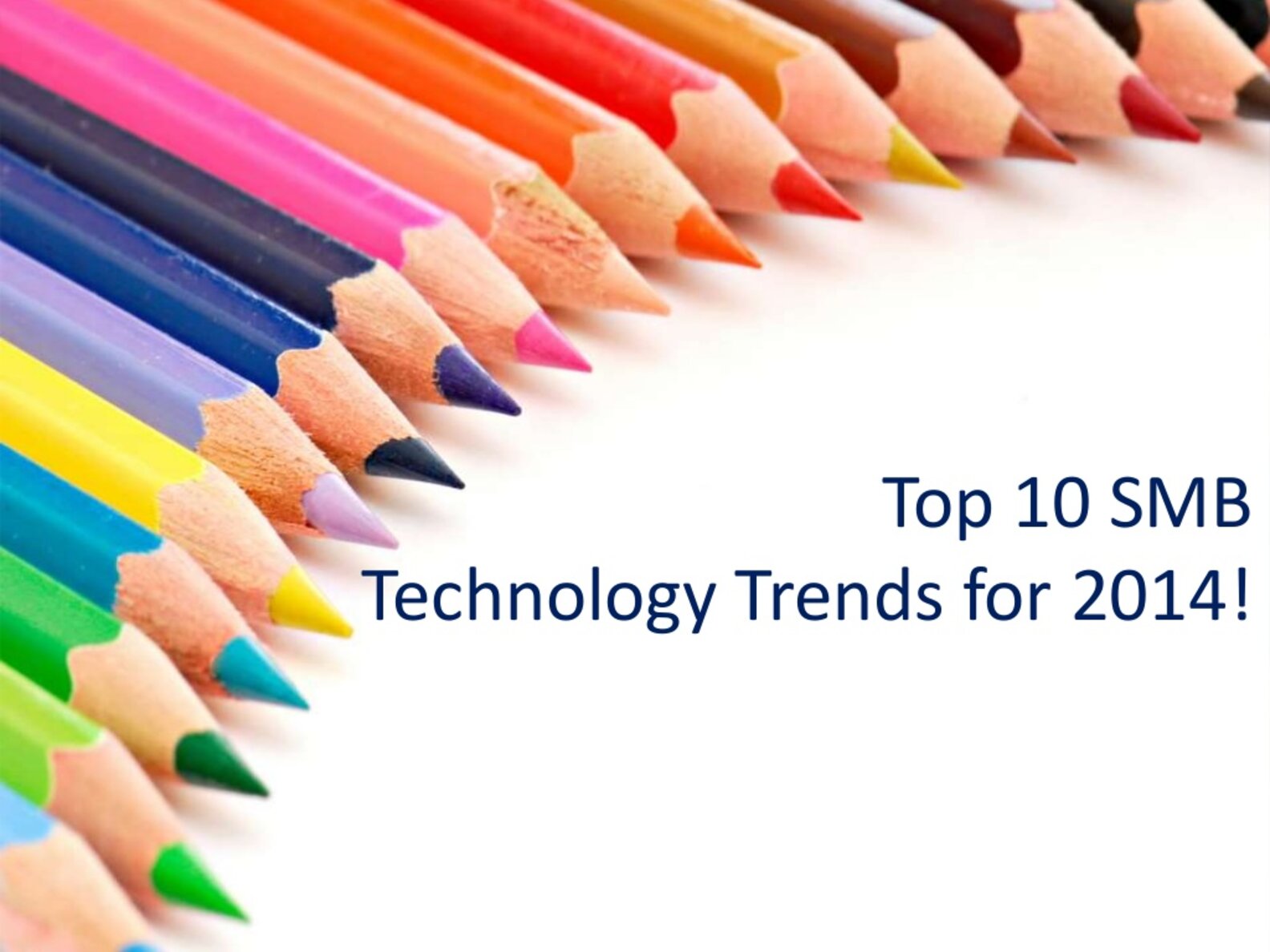 Top 10 SMB Technology Trends For 2014 - The Dodo
