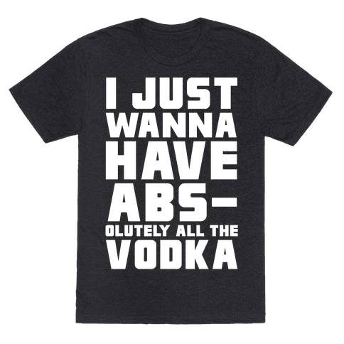 Vodka T-Shirt Guide: 17 Vodka Shirts Every Vodka Lover Needs - Thrillist