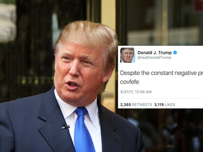 President Trump Sends Internet Into Hysterics Over 'Covfefe' Tweet ...