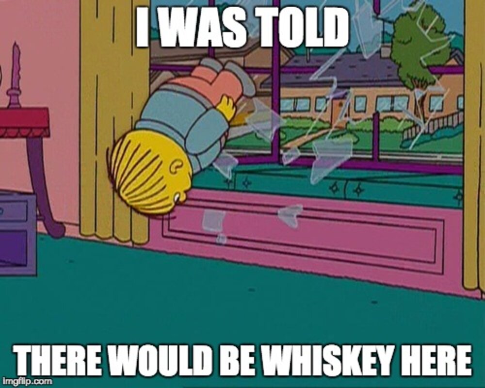 Whiskey Meme List: The Best Whiskey Memes on the Internet - Thrillist