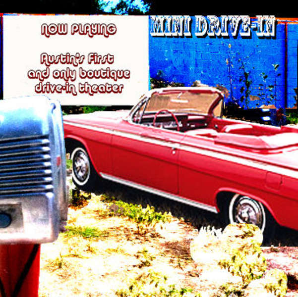Mini Drive-In: A Other in Austin, TX - Thrillist