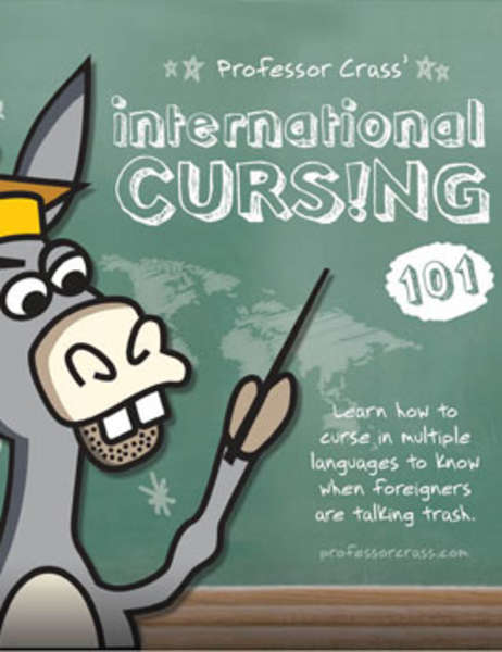 Professor Crass' International Cursing 101 - Entertainment - Thrillist ...